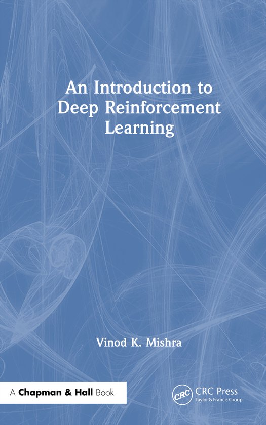 An Introduction to Deep Reinforcement Learning | 9781032659794 | Vinod ...