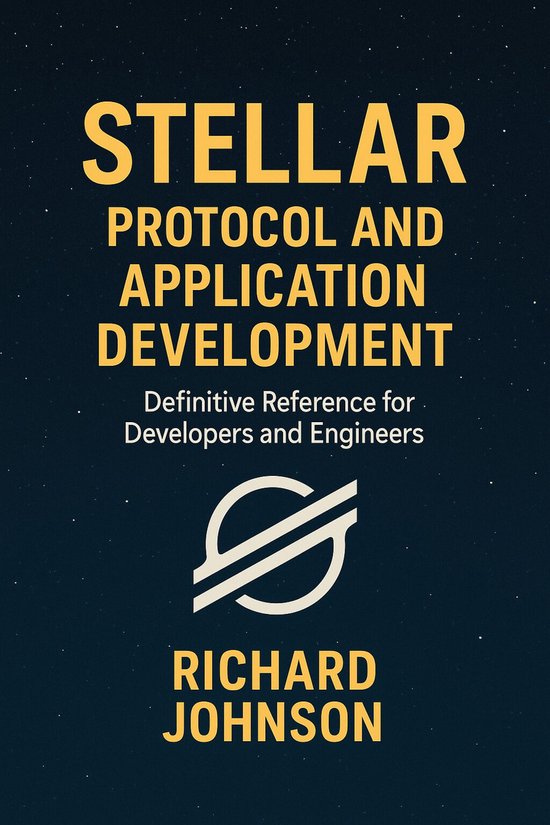 Stellar Protocol and Application Development (ebook), Richard Johnson | 6610000836864... | bol