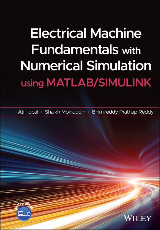 Electrical Machine Fundamentals with Numerical Simulation Using MATLAB / Simulink,... | bol