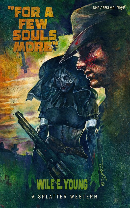 Splatter Western - For a Few Souls More (ebook), Wile E Young ...