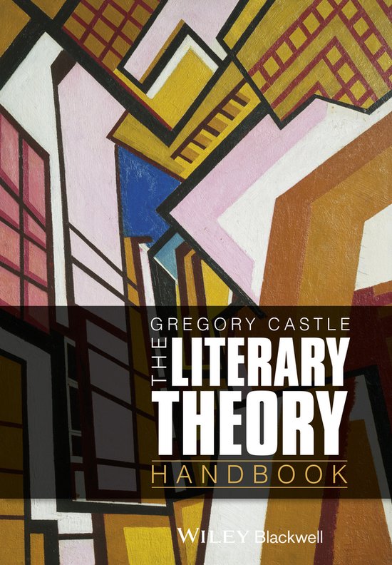 Literary Theory Handbook | 9780470671955 | Gregory Castle | Boeken ...