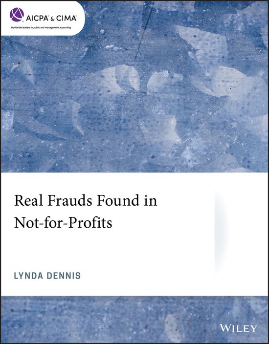 Real Frauds Found in Not–for–Profits, Lynda Dennis | 9781119723264 ...