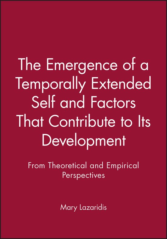Emergence Of A Temporally Extended Self And Factors That Con ...