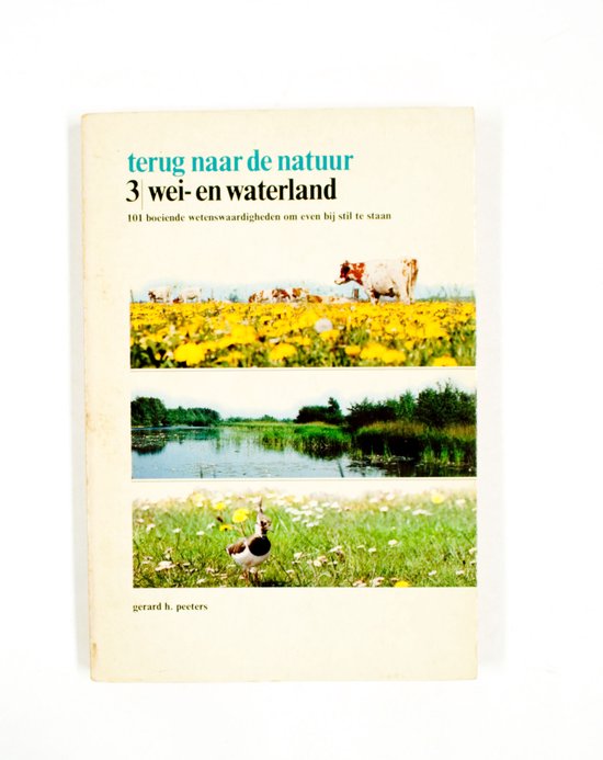 TERUG NAAR DE NATUUR 3, Gerard H. Peeters | 7424953783705 | Boeken | bol