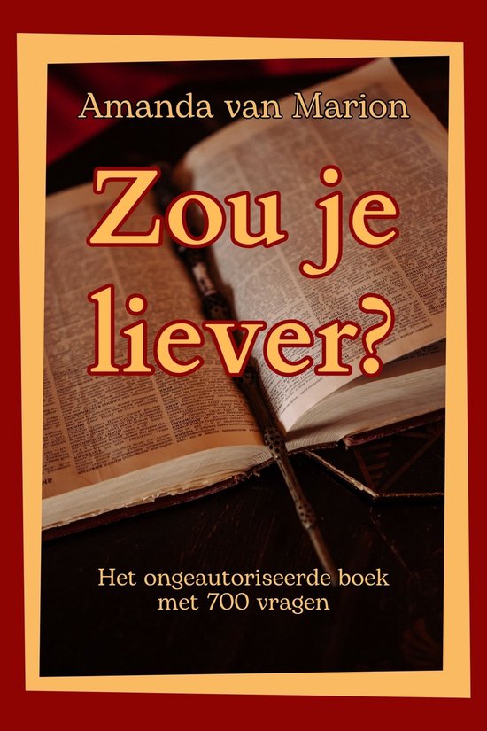 Voor Potterheads 1 - Zou je liever? (ebook), Amanda van Marion ...