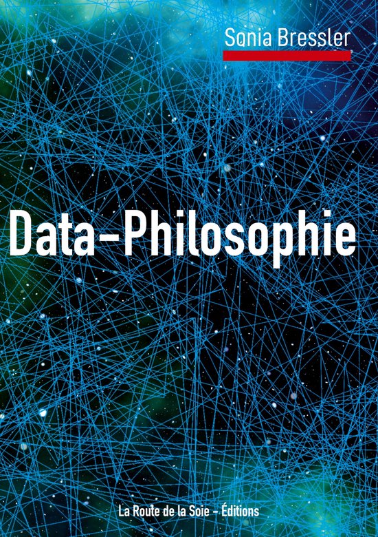 Data-Philosophie (ebook), Sonia Bressler | 9782493255389 | Boeken | bol.com
