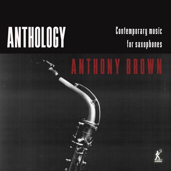 Anthony Brown, Carl Raven, Ben Powell - Anthology - Contemporary Music ...