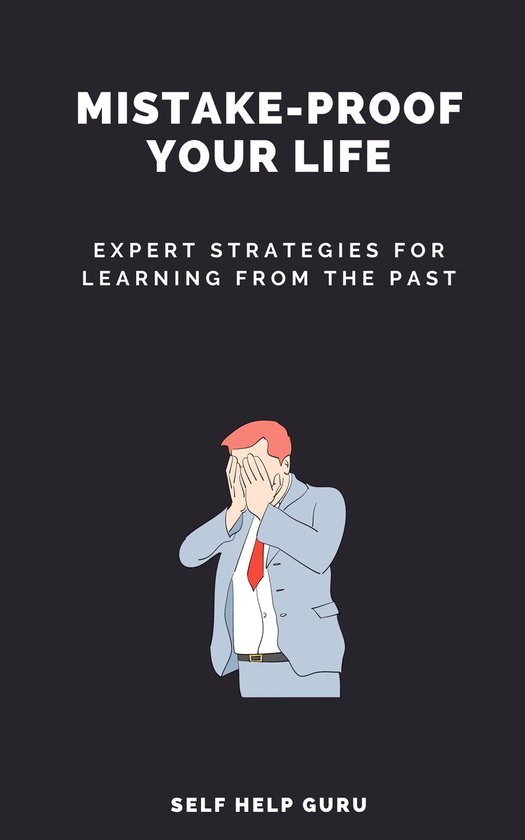 Mistake-Proof Your Life (ebook), self help guru | 1230006244736 ...