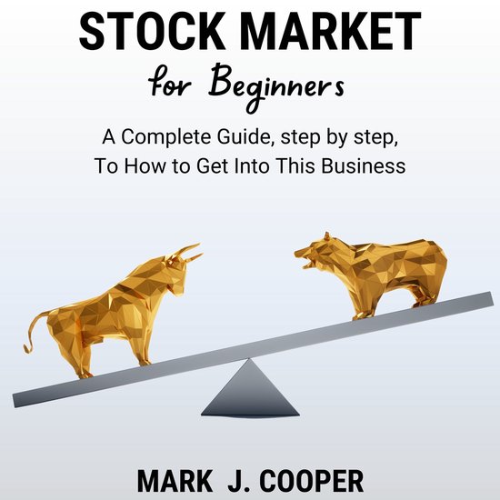 Stock Market for Beginners, Mark J. Cooper | 9798368993805 | Boeken | bol