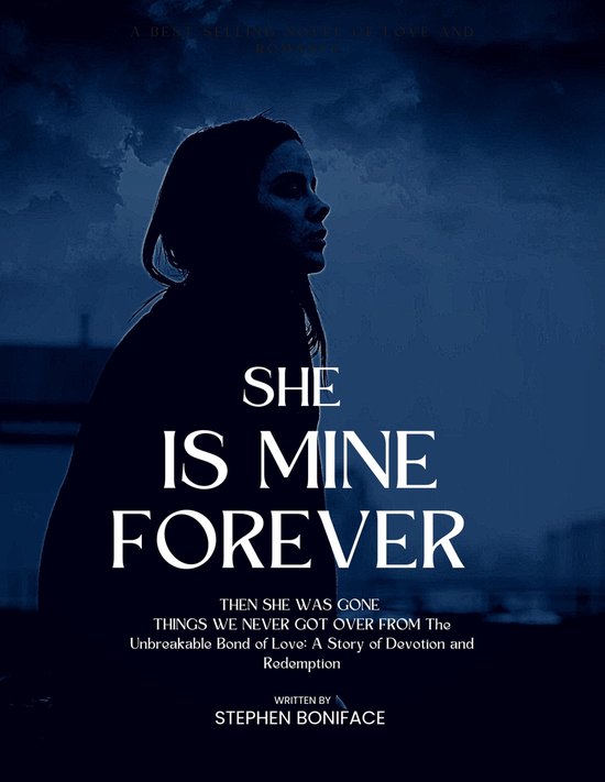 she is mine forever (ebook), Stephen Boniface | 1230006250799 | Boeken ...