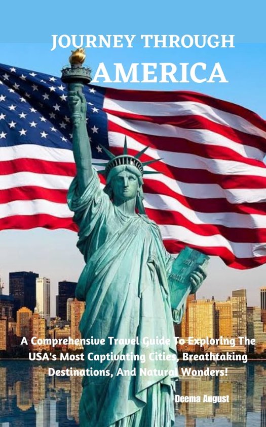 Travel Guide - Journey Through America (ebook), Deema August ...