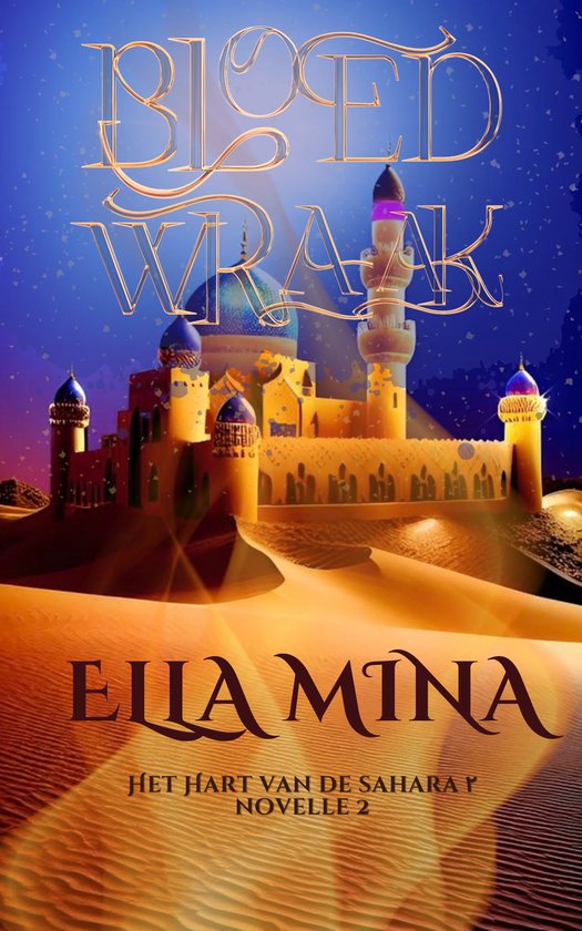 Bloed & Zand 2 - Bloedwraak (ebook), Ella Mina | 1230006300890 | Boeken | bol