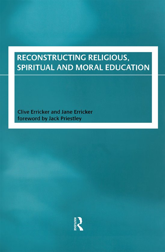 Reconstructing Religious, Spiritual And Moral Education | 9780415189477 ...