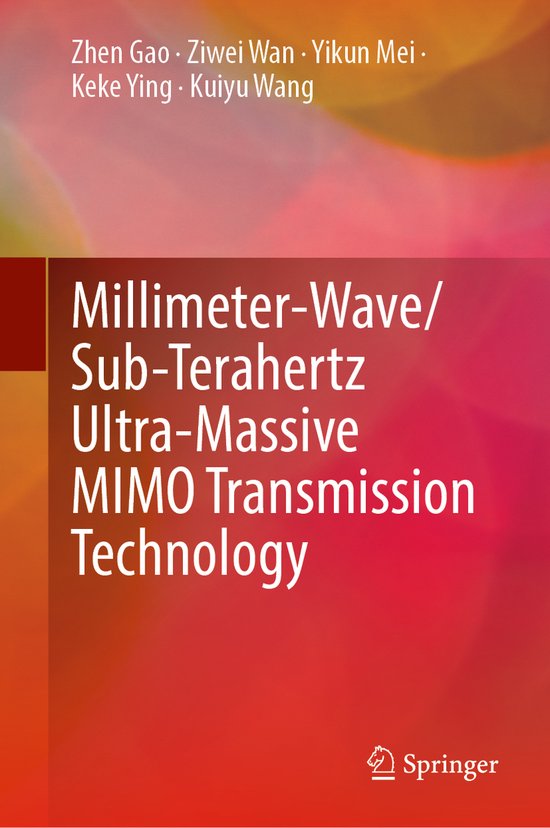 Millimeter-Wave/Sub-Terahertz Ultra-Massive MIMO Transmission Technology |... | bol.com