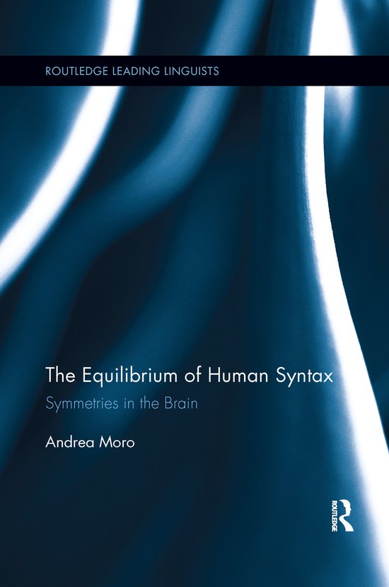 Routledge Leading Linguists-The Equilibrium of Human Syntax, Andrea ...