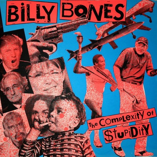 Billy Bones - The Complexity Of Stupidity (LP), Billy Bones | LP (album ...