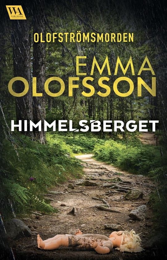 Olofströmsmorden 2 - Himmelsberget (ebook), Emma Olofsson | 9789180006576 | Boeken | bol.com