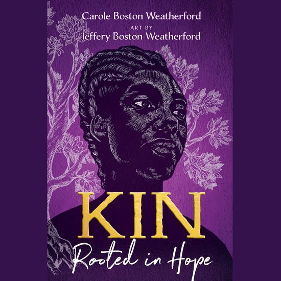 Kin, Carole Boston Weatherford | 9781797167282 | Boeken | bol.com