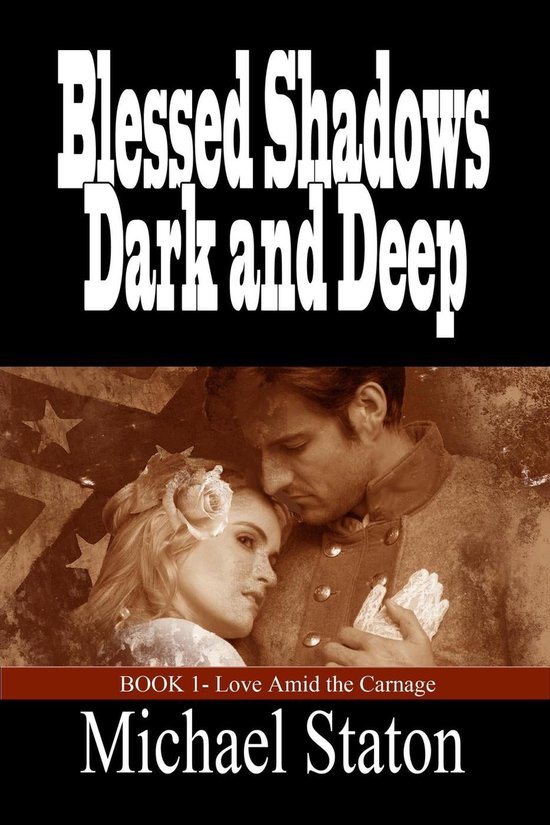 Love Amid the Carnage 1 - Blessed Shadows Dark and Deep (ebook ...