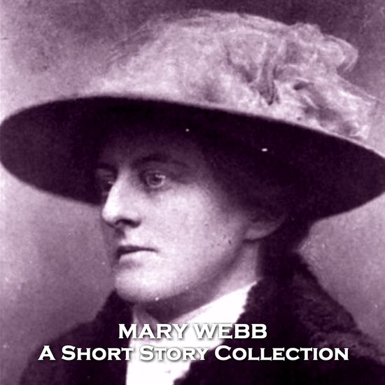 Mary Webb - A Short Story Collection, Mary Webb | 9781803548692 ...