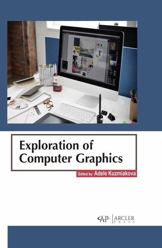 Exploration of Computer Graphics | 9781774694435 | Boeken | bol