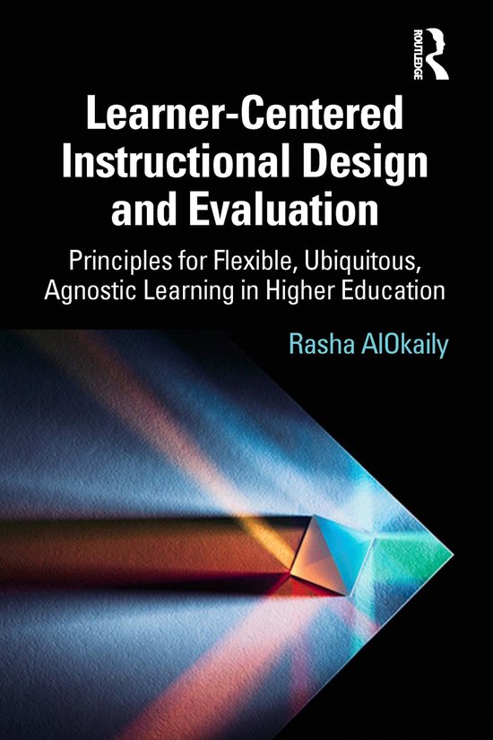 Learner-Centered Instructional Design and Evaluation | 9781032328942 | Rasha AlOkaily... | bol