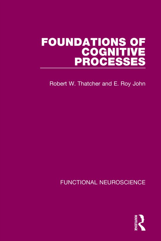 Functional Neuroscience- Foundations of Cognitive Processes ...