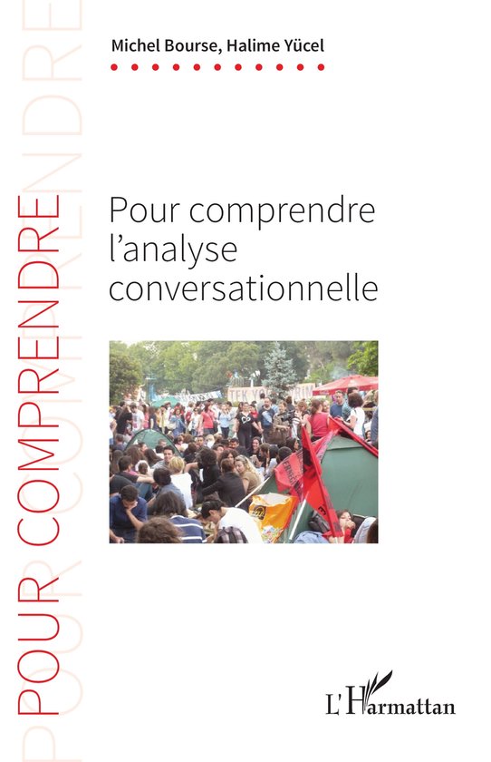 Pour comprendre l'analyse conversationnelle (ebook), Michel Bourse ... Pour comprendre l'analyse conversationnelle (ebook), Michel Bourse ...