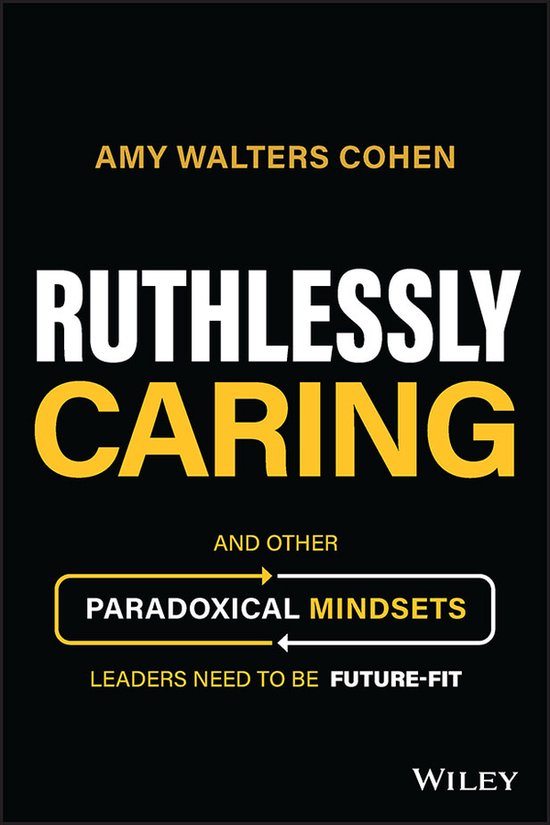 Ruthlessly Caring | 9781394177172 | Amy Walters Cohen | Boeken | bol