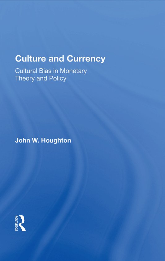 Culture and Currency, John W. Houghton | 9780367004217 | Boeken | bol