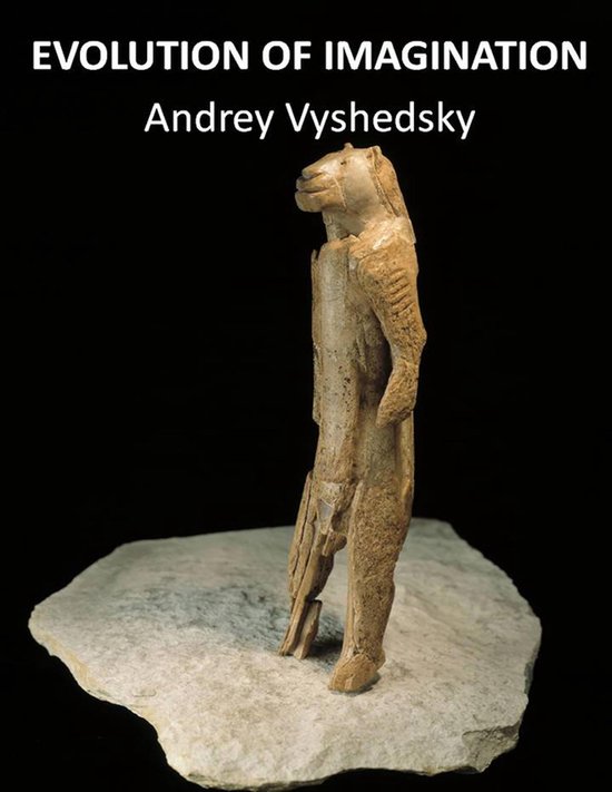 Evolution of Imagination (ebook), Andrey Vyshedskiy | 9781329543942 | Boeken | bol