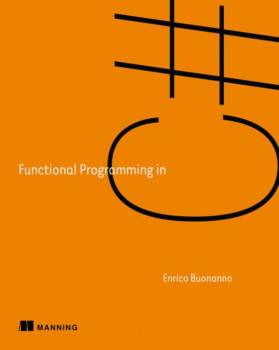 Functional Programming In C | 9781617293955 | Enrico Buonanno | Boeken ...