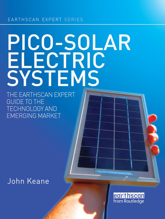 Earthscan Expert- Pico-solar Electric Systems, John Keane ...