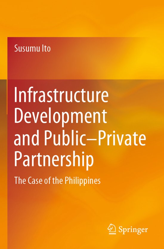 Infrastructure Development and Public–Private Partnership, Susumu Ito | 9789811910906... | bol