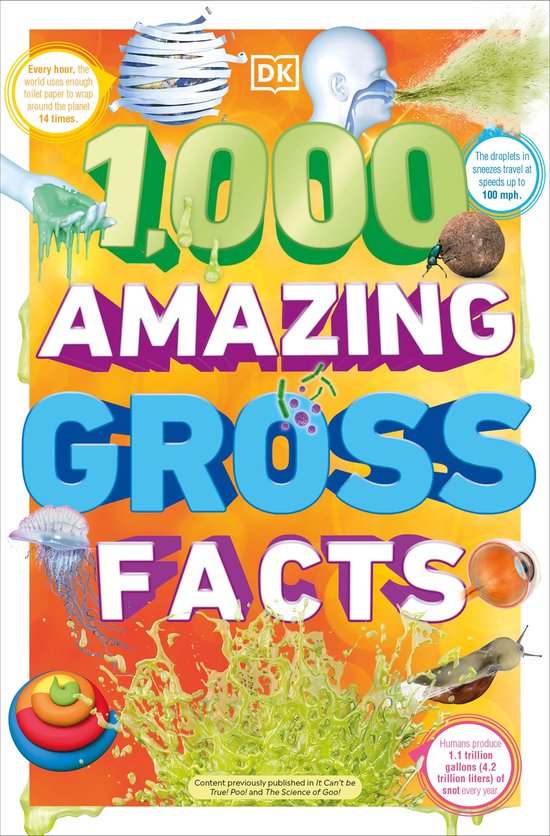 DK 1,000 Amazing Facts- 1,000 Amazing Gross Facts, Dk | 9780744081435 ...