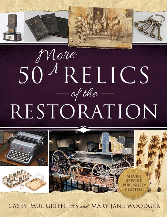 50 More Relics of the Restoration (ebook), Casey Paul Griffiths ...