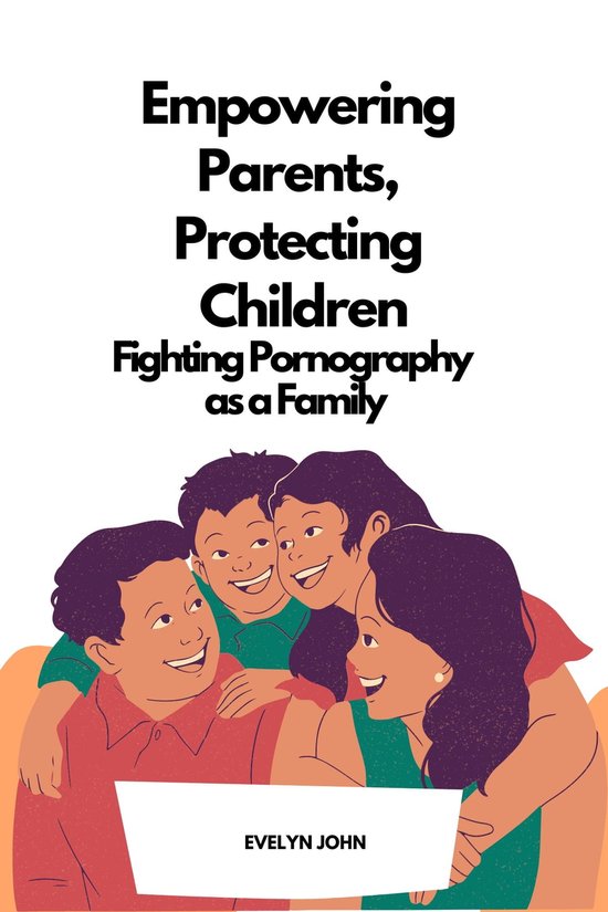 Empowering Parents, Protecting Children (ebook), Oluwatosin Evelyn ...