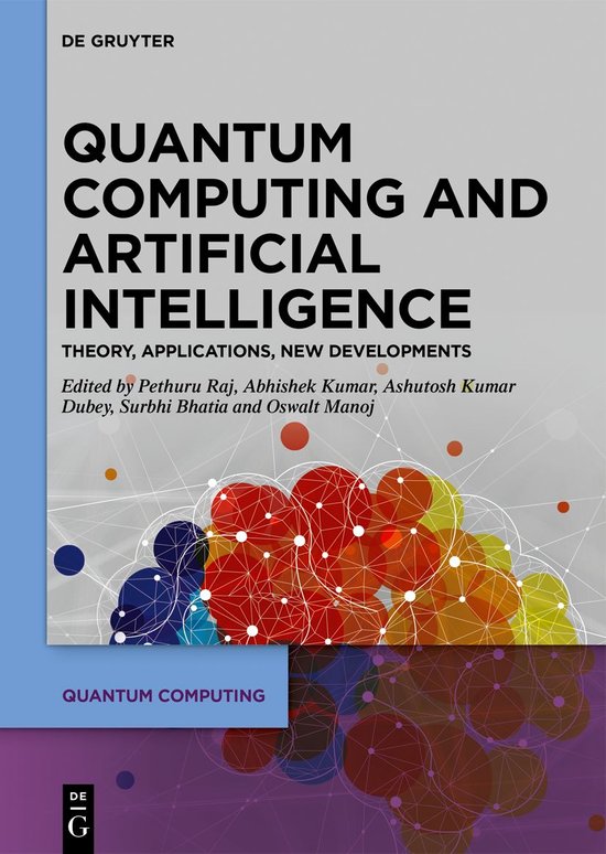 Quantum Computing- Quantum Computing and Artificial Intelligence | 9783110791259 | Boeken | bol