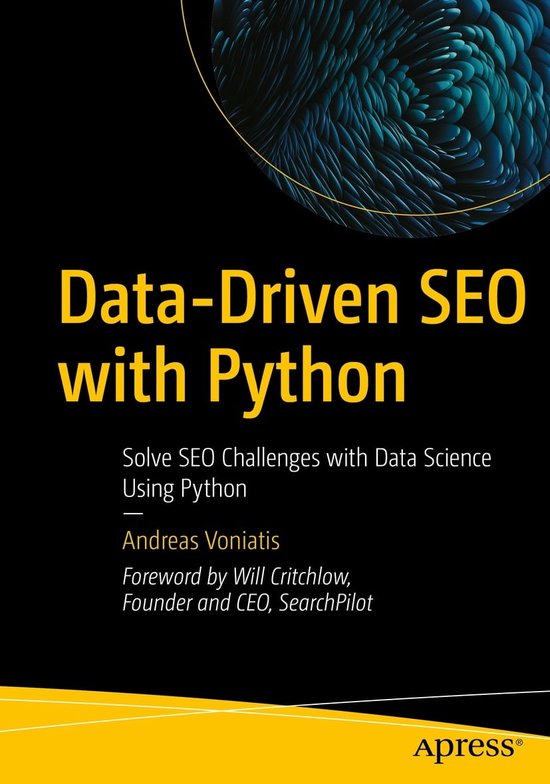 Data-Driven SEO with Python (ebook), Andreas Voniatis | 9781484291757 | Boeken | bol