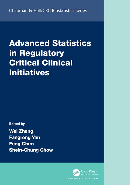 Chapman And Hall Crc Biostatistics Series Advanced Statistics In Regulatory Critical Bol