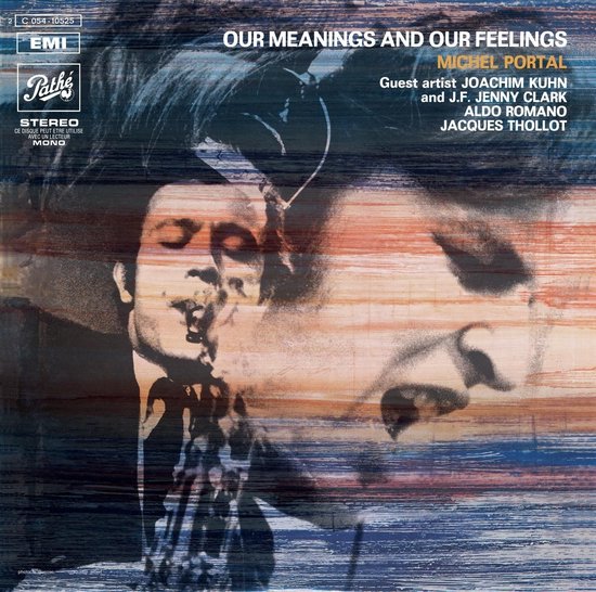 Michel Portal - Our Meanings And Our Feelings (LP), Michel Portal ...
