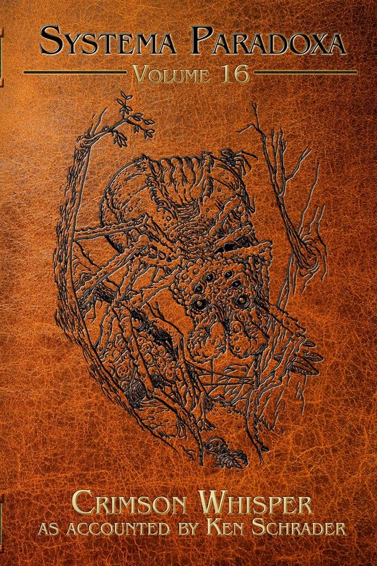 Systema Paradoxa 16 - Crimson Whisper (ebook), Ken Schrader ...
