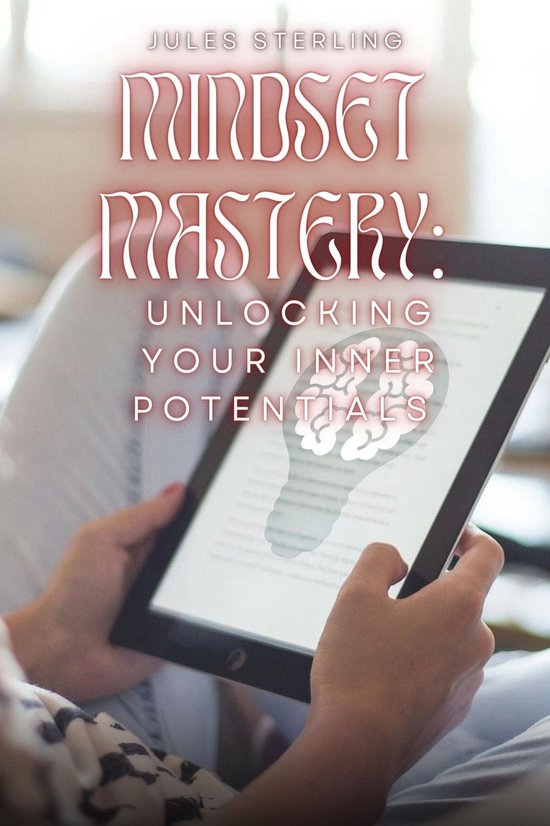 Mindset Mastery (ebook), Jules Sterling | 1230006428686 | Boeken | bol.com