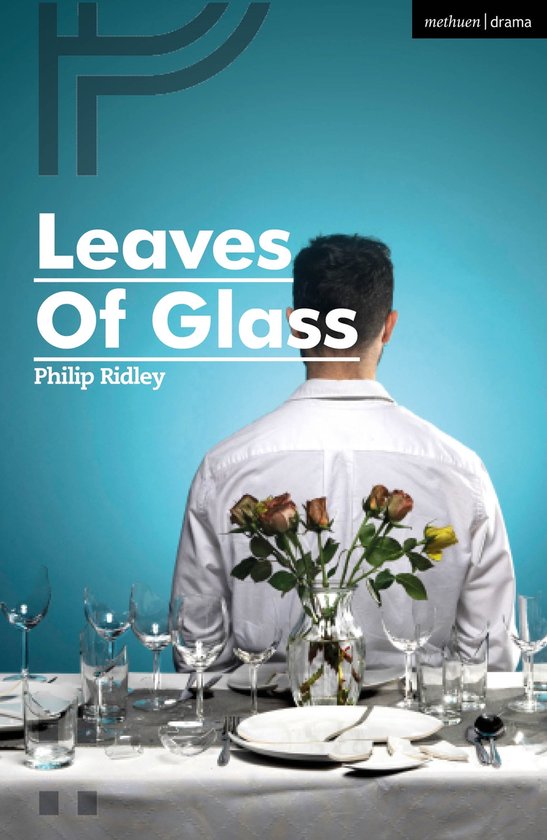 Modern Plays - Leaves of Glass (ebook), Philip Ridley | 9781350421837 ...