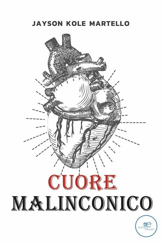 Cuore malinconico (ebook), Jayson Kole Martello | 9791220136198 | Boeken | bol