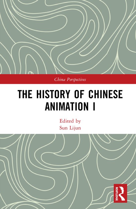 China Perspectives-The History of Chinese Animation I | 9780367427511 ...