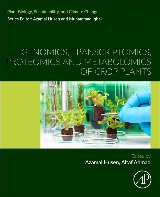 Genomics Transcriptomics Proteomics And Metabolomics Of Crop Plants