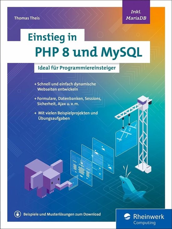 Einstieg in PHP 8 und MySQL (ebook), Thomas Theis | 9783836292764 | Boeken | bol.com