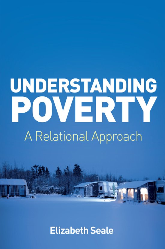 Understanding Poverty, Elizabeth Seale | 9781509553334 | Boeken | bol.com