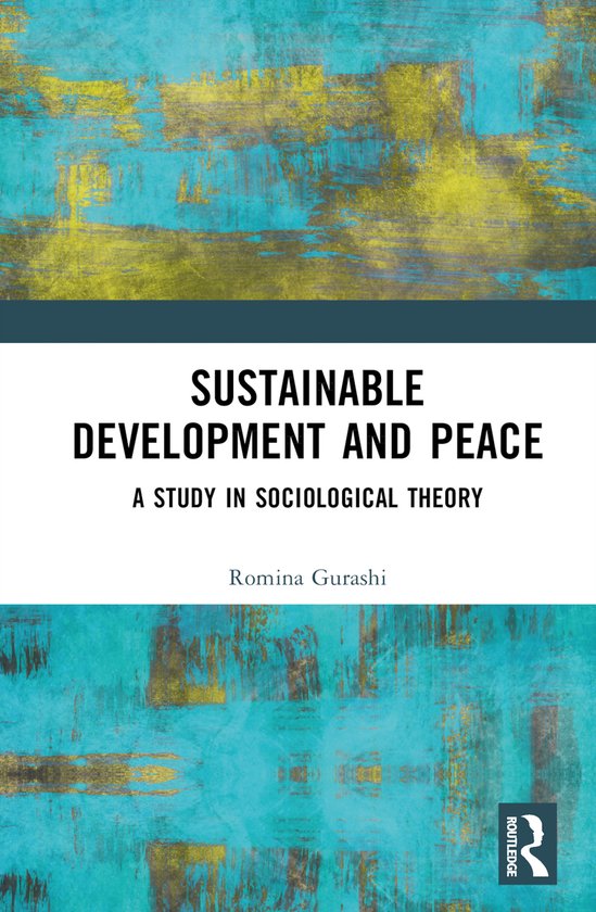 Sustainable Development and Peace | 9781032404615 | Romina Gurashi ...